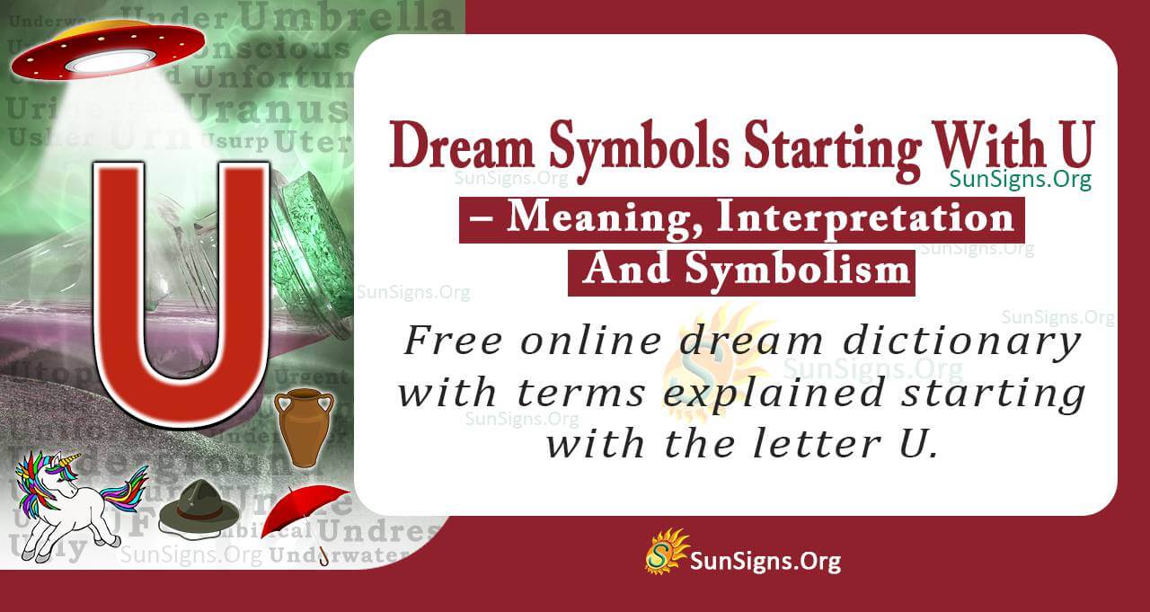 Dream Symbols Starting With U - Meaning, Interpretation, And Symbolism