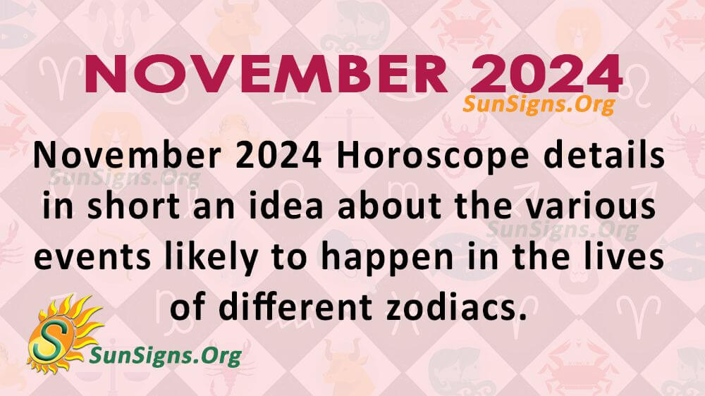 November 2024 Horoscope Predictions for All - SunSigns.Org