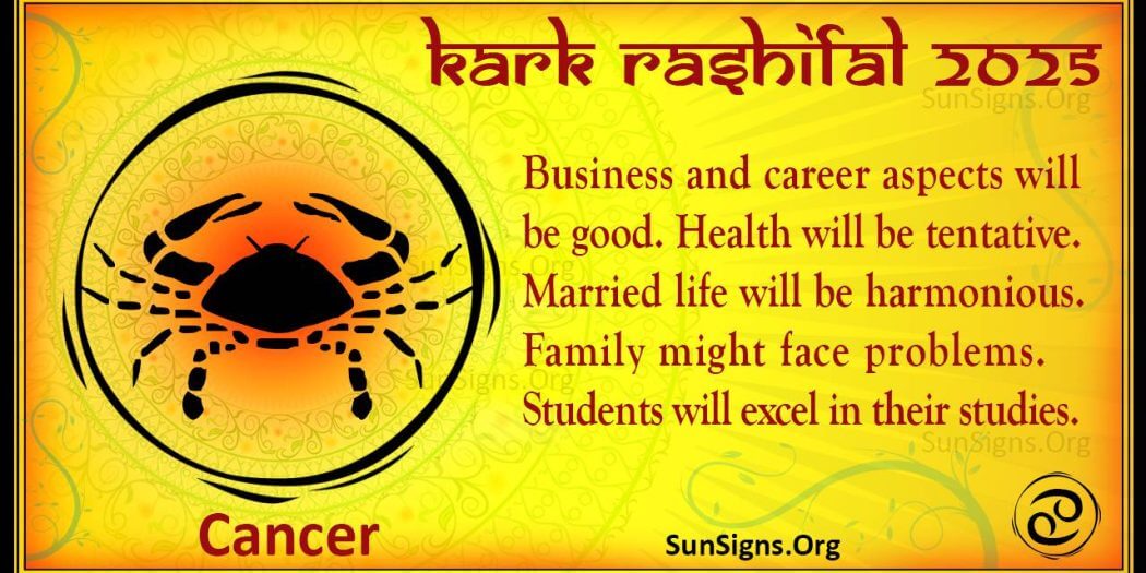 Kark Rashifal 2025 - Yearly Bhavishya Rashi Predictions - SunSigns.Org