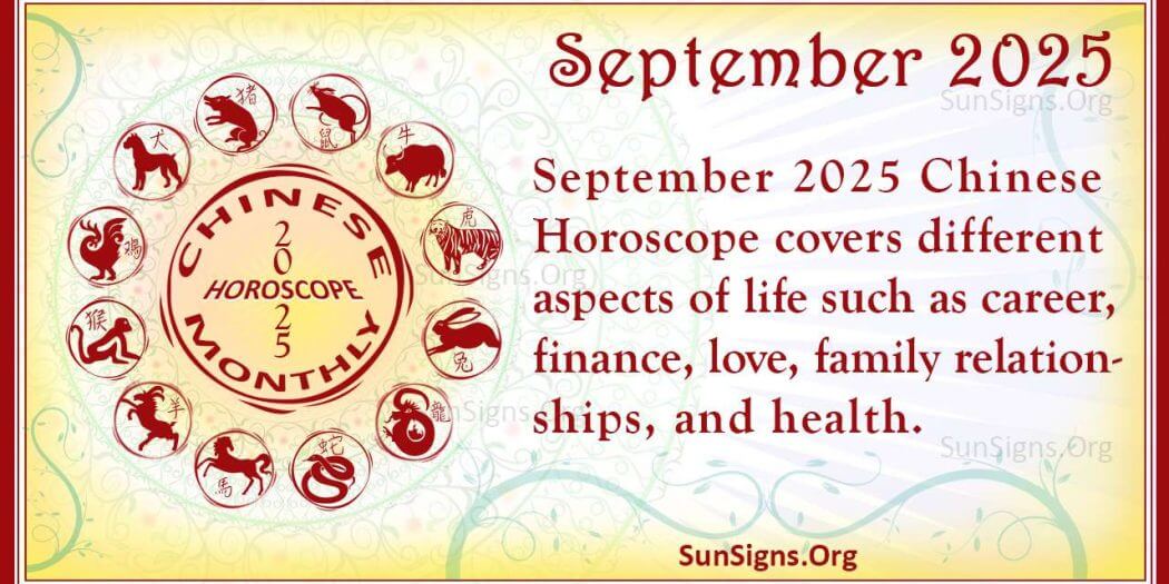 September 2025 Chinese Horoscope Predictions - SunSigns.Org