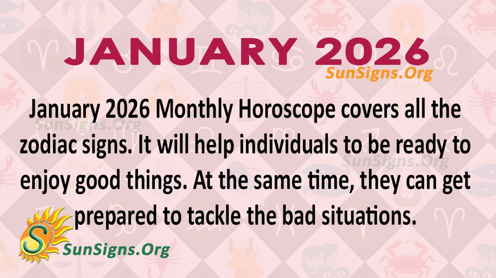 January 2026 Horoscope Predictions For All Sunsigns Org