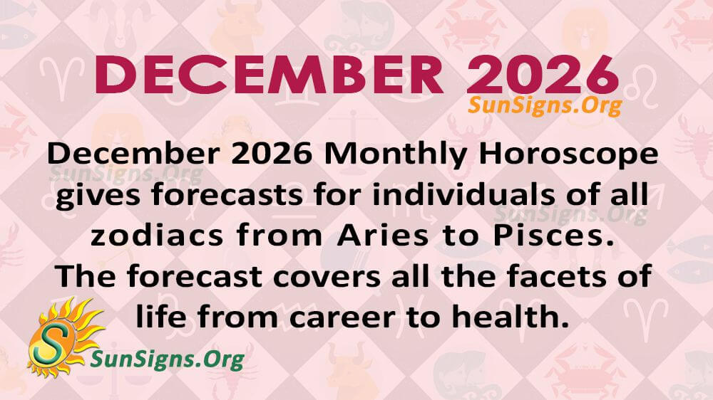 December 2026 Horoscope Predictions For All - SunSigns.Org
