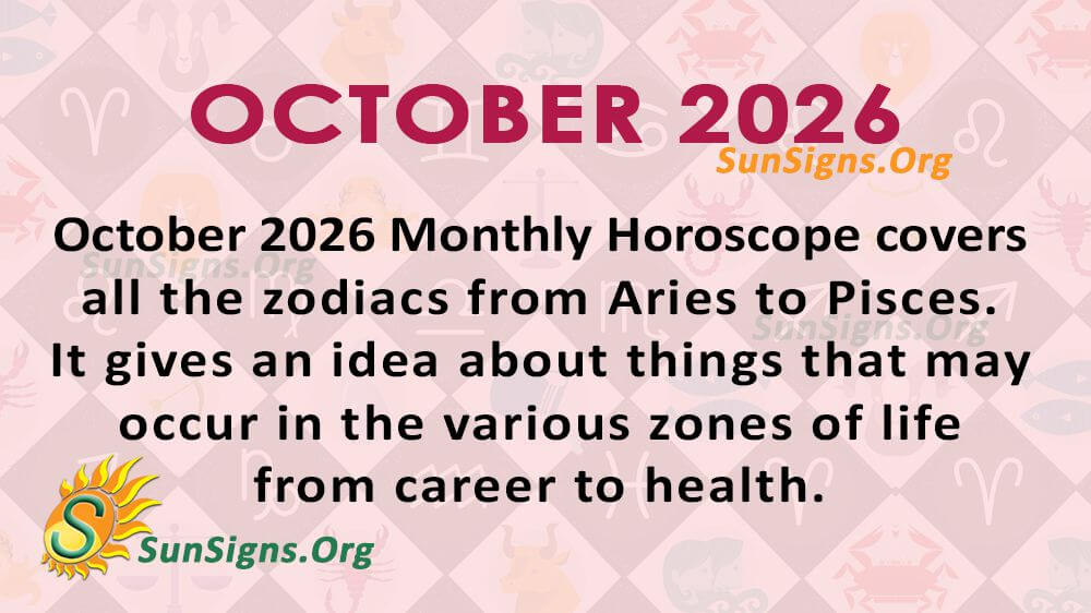 October 2026 Horoscope Predictions For All - SunSigns.Org